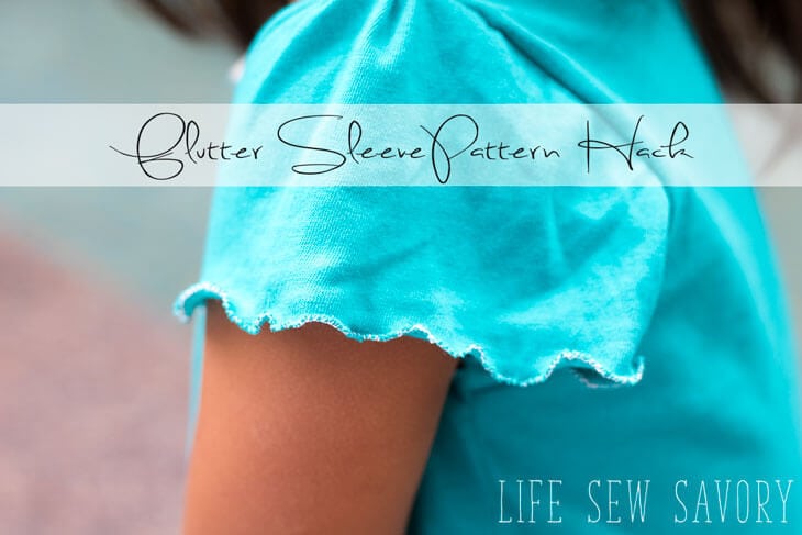 Flutter Sleeves Tutorial and Pattern Hack - Life Sew Savory