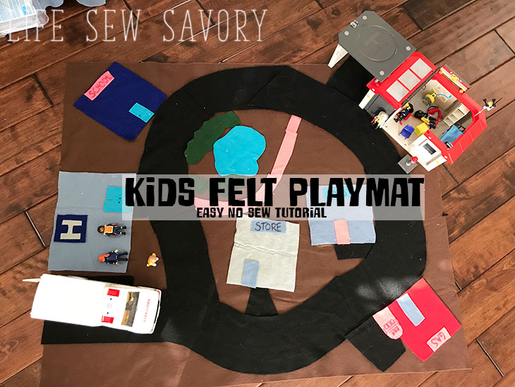 DIY Felt Playmat Tutorial - Life Sew Savory