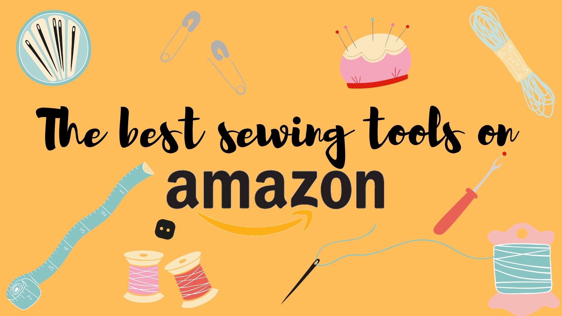 The Best Sewing Tools on Amazon - Life Sew Savory