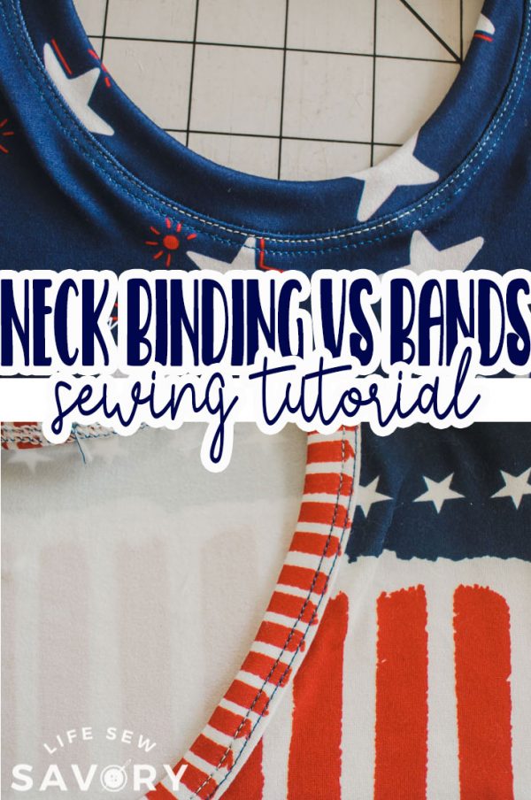 how to sew a neckline- band vs binding - Life Sew Savory