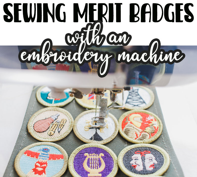 sewing merit badges on sash with embroidery machine - Life Sew Savory
