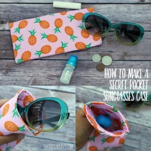 DIY sunglass cases to sew HUGE list - Life Sew Savory