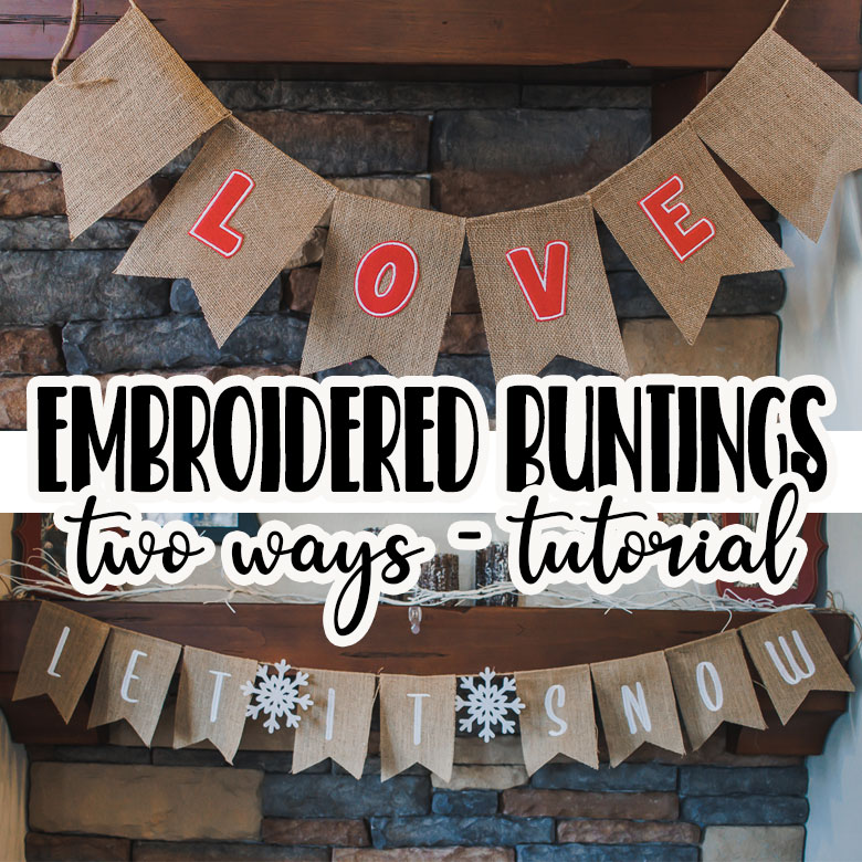 Machine embroidered bunting tutorial - Life Sew Savory